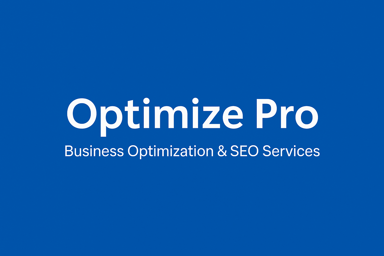 Business Optimization & SEO Services | Optimize Pro Inc.